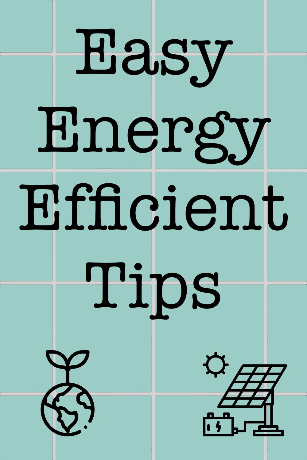 Easy Ways to Make Your Home Energy Efficient – Save Tomorrow